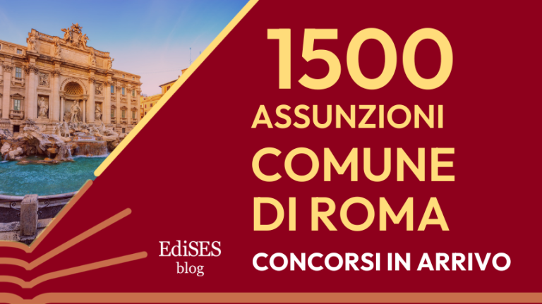 Concorsi Comune di Roma 2025: in arrivo 1500 assunzioni